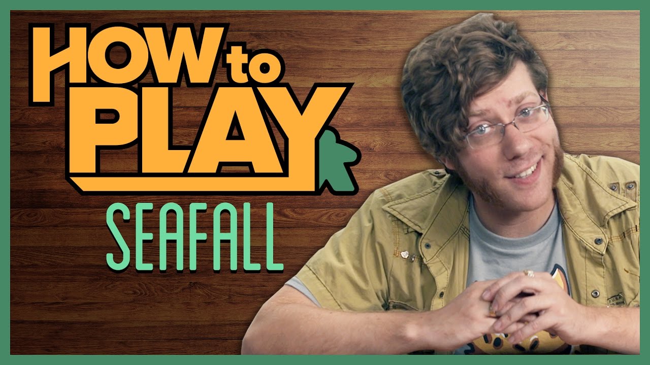 How to Play SeaFall - Nerdist