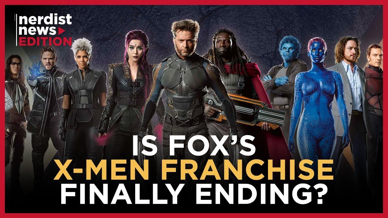 Is Fox's X-Men Franchise Finally Ending? - Nerdist