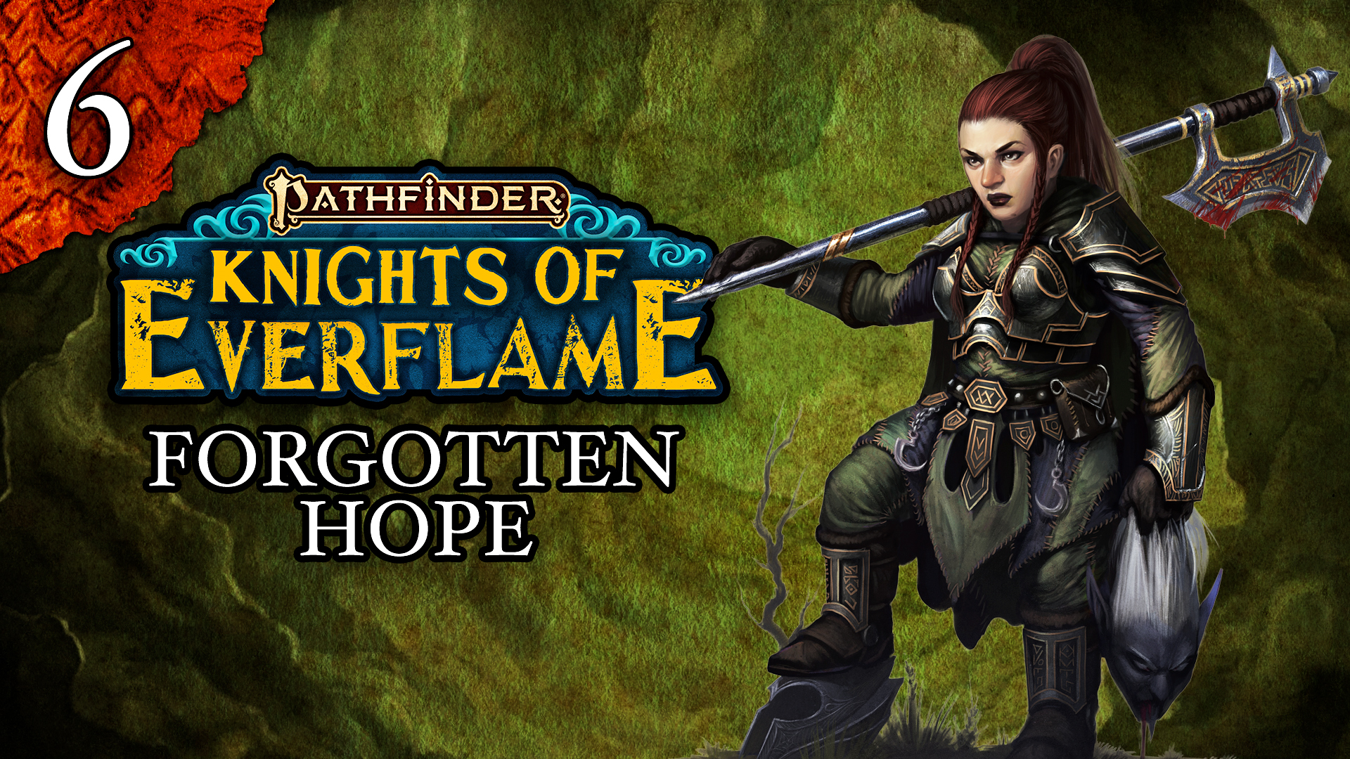 Forgotten Hope | Pathfinder: Knights of Everflame | Episode 6 - Nerdist