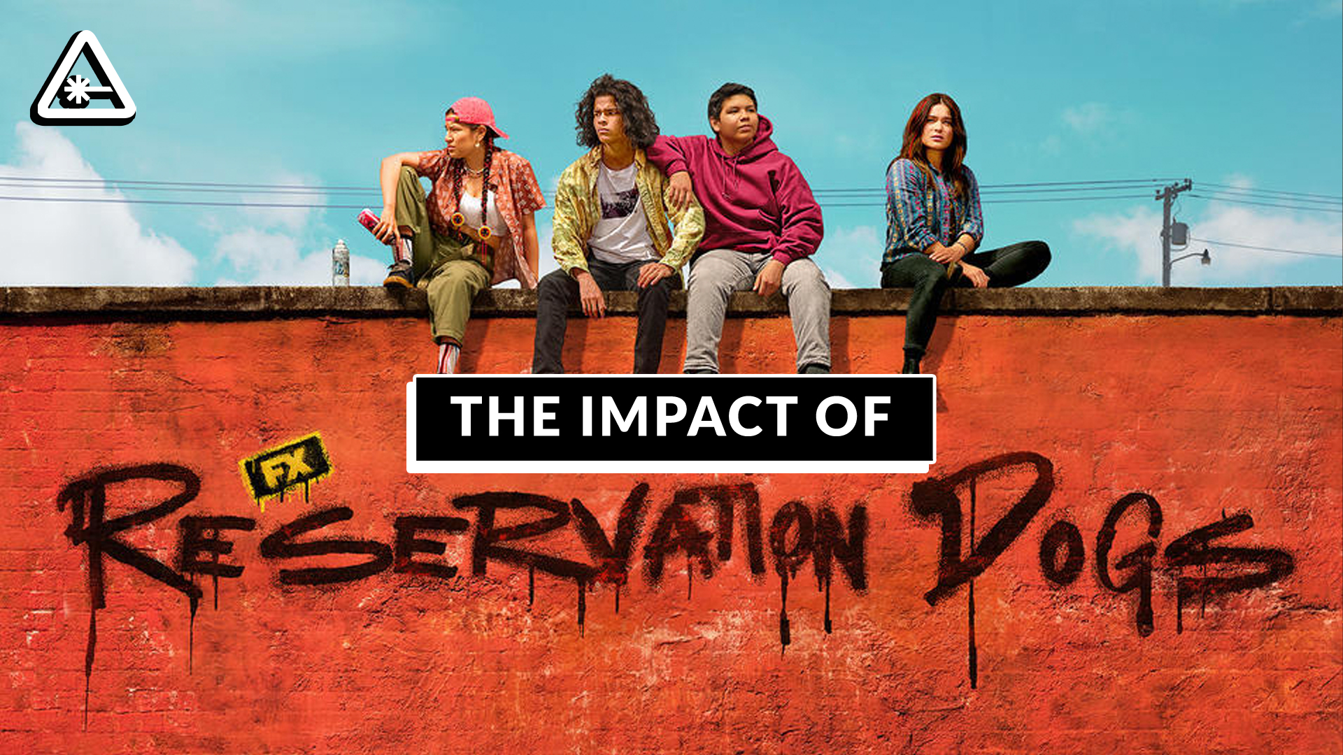 The Impact of FX’s Reservation Dogs: A Native Comedy Roundtable - Nerdist