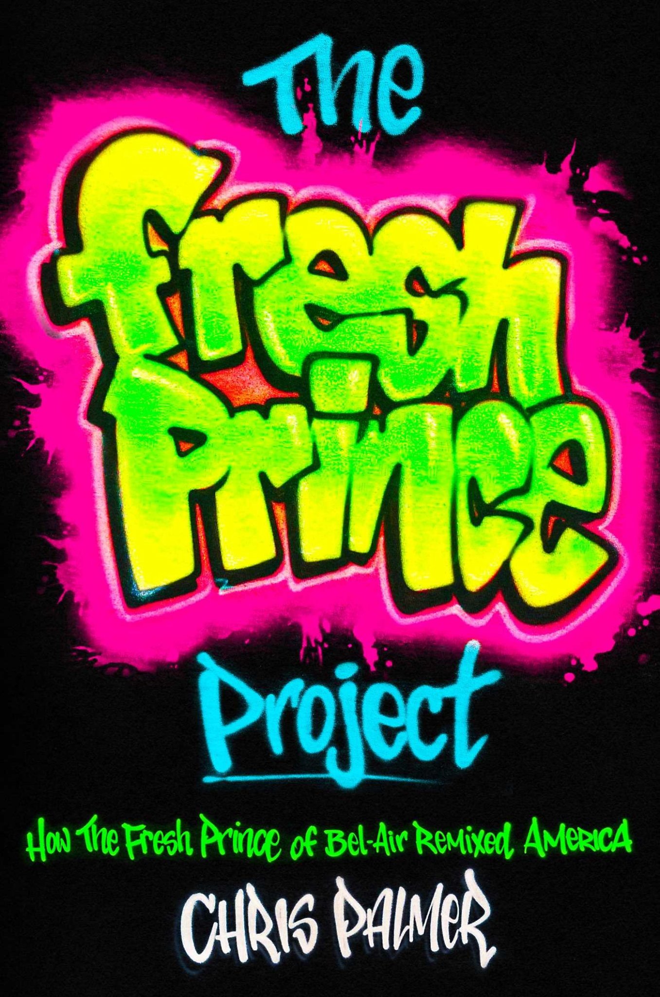 Chris Palmer on Crafting THE FRESH PRINCE PROJECT and the Will/Carlton ...