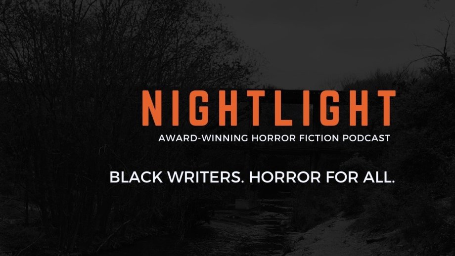 NIGHTLIGHT Podcast Crafts Chilling Audio Horror Stories by Black ...