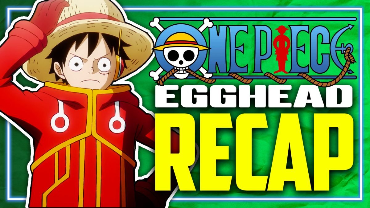 ONE PIECE: Egghead Part 1 (Recap) - Nerdist