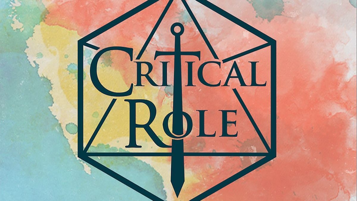 Exploring CRITICAL ROLE: From a Plucky Underdog to a Beloved Multimedia ...